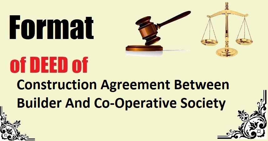 Construction Agreement Between Builder And Co-Operative Society Deed Format
