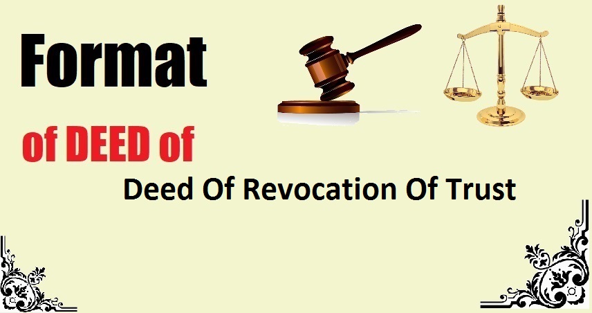Deed Of Revocation Of Trust Deed Format